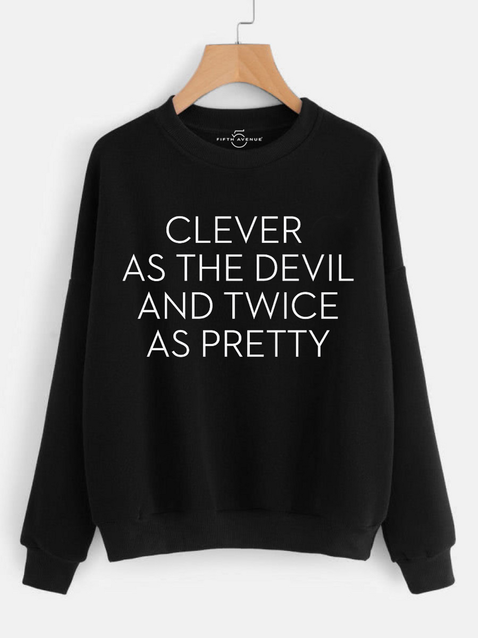 Fifth Avenue Clever As The Devil Printed Sweatshirt - Black – Fifth ...